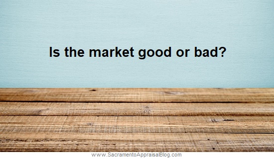 Is the market good or bad right now?